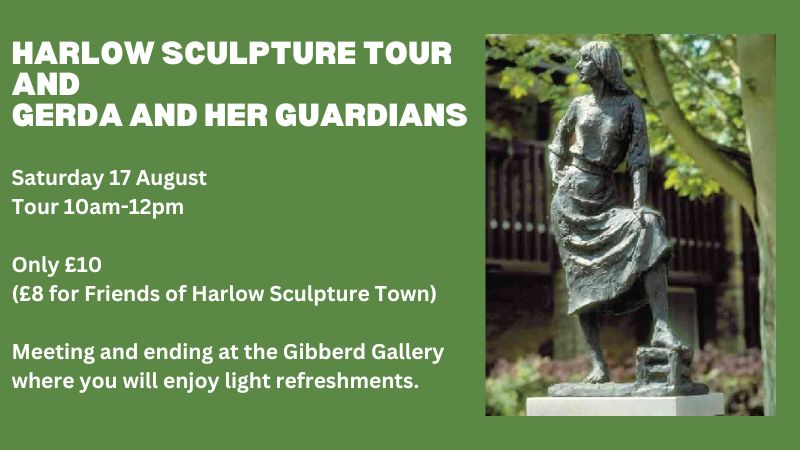 Harlow Sculpture Town Gerda and her Guardians: 17 August 10am-12pm ...